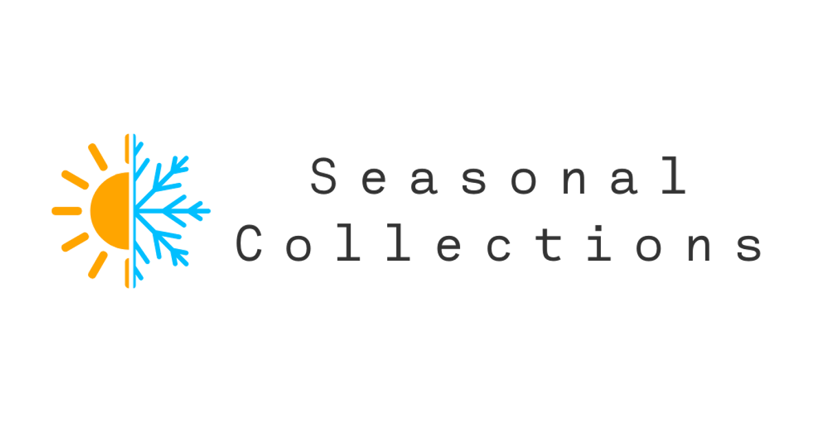 Seasonal Collections